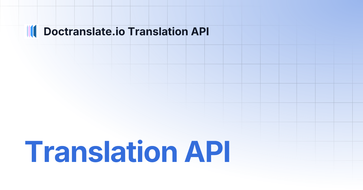 Translation API | Doctranslate.io Translation API